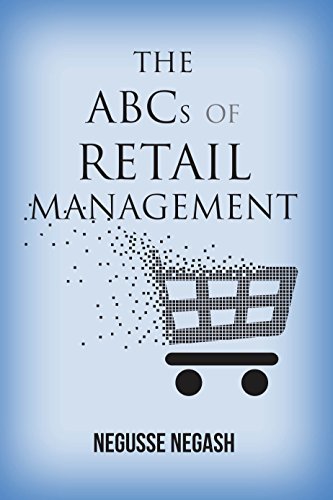 The ABCs of Retail Management: The Handbook for Retail Store Executives ...