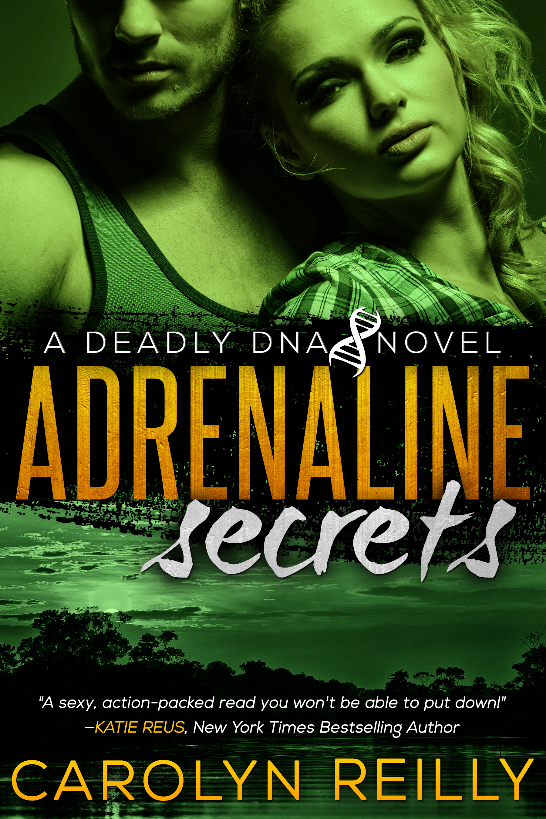 Adrenaline Secrets (Deadly DNA, #1) by Carolyn Reilly | Goodreads