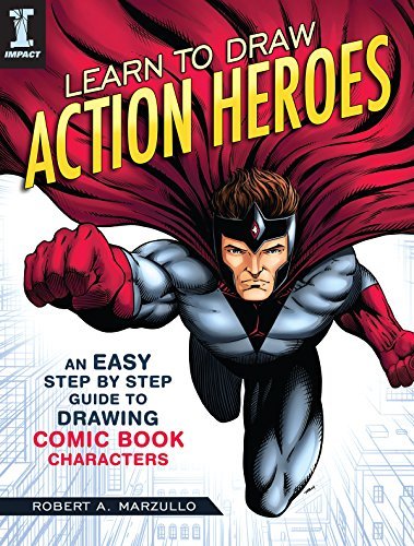Learn to Draw Action Heroes: An Easy Step by Step Guide to Drawing ...