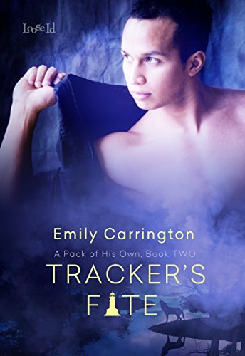 Tracker's Fate (A Pack of His Own, #2) by Emily Carrington | Goodreads