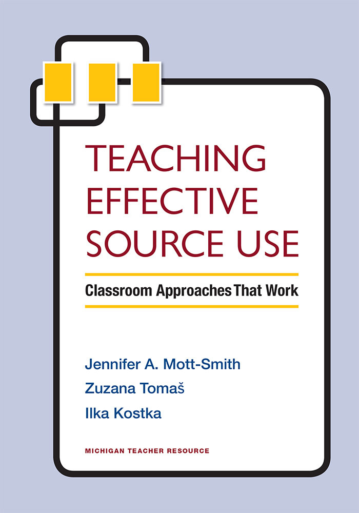 Teaching Effective Source Use: Classroom Approaches That Work by ...