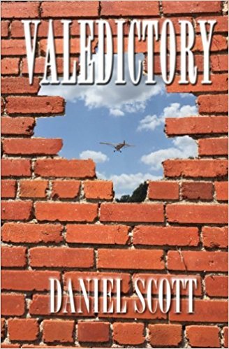 Valedictory by Daniel Scott | Goodreads