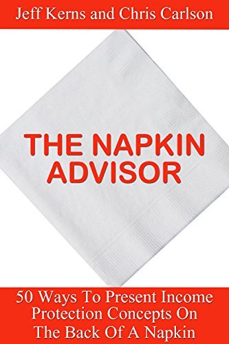 The Napkin Advisor: 50 Ways To Present Income Protection Concepts On ...