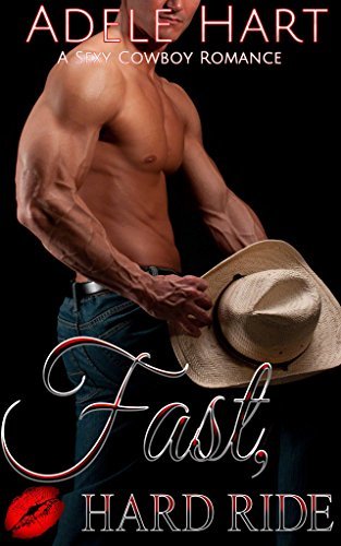 Fast, Hard Ride by Adele Hart | Goodreads