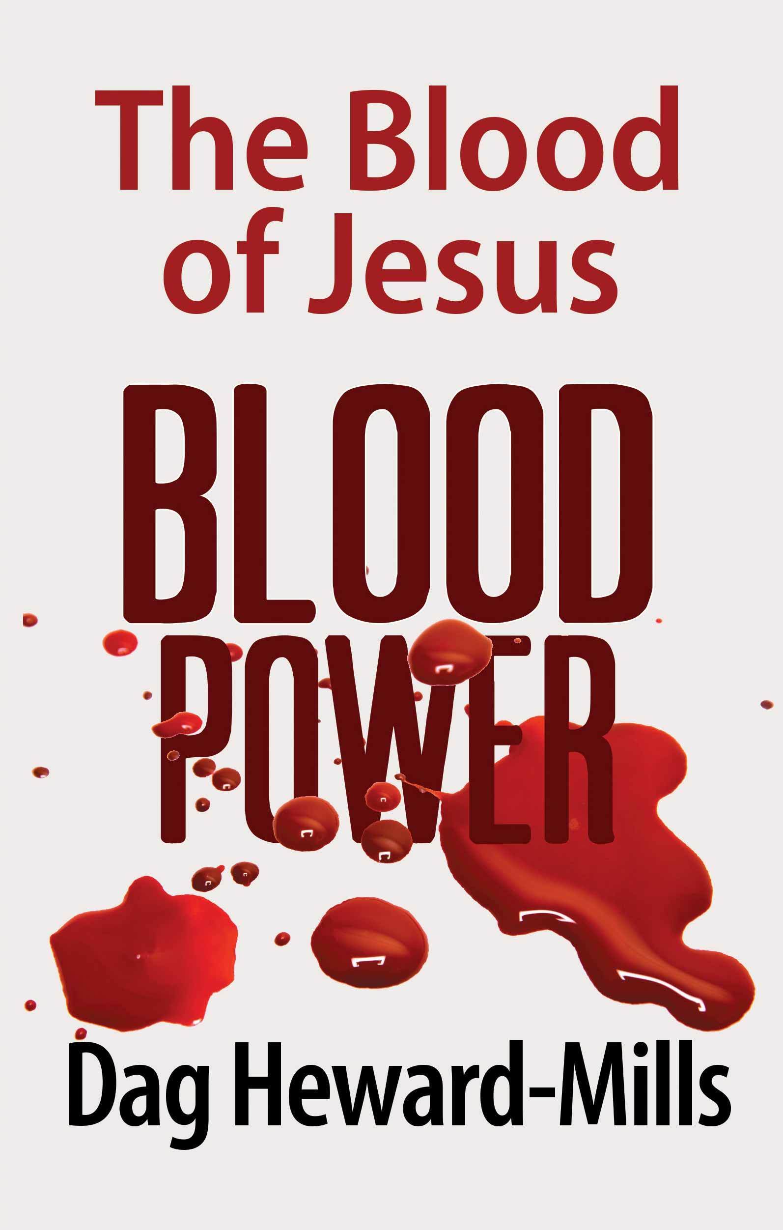 Blood Power by Dag Heward-Mills | Goodreads