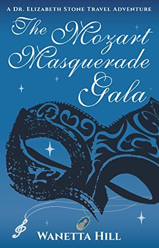 The Mozart Masquerade Gala by Wanetta Hill | Goodreads