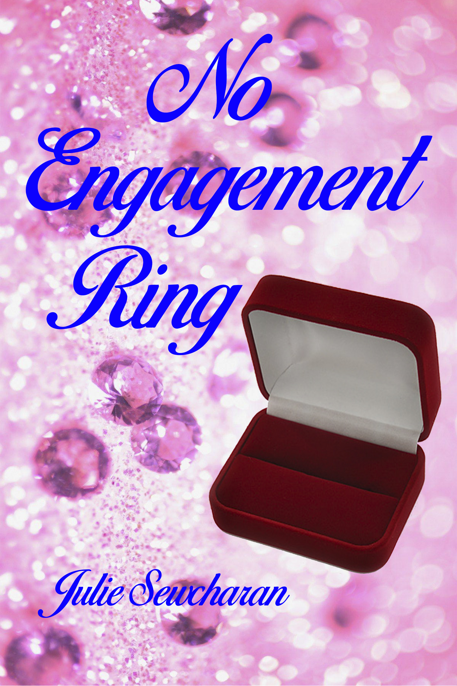 No Engagement Ring by Julie Sewcharan | Goodreads
