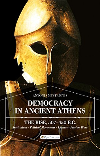 Democracy in Ancient Athens: The Rise, 507- 450 B.C. Institutions ...