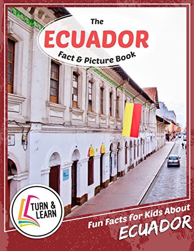 The Ecuador Fact and Picture Book: Fun Facts for Kids About Ecuador by ...