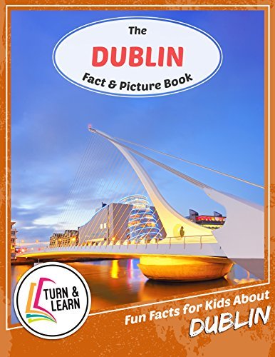 The Dublin Fact and Picture Book: Fun Facts for Kids About Dublin by ...