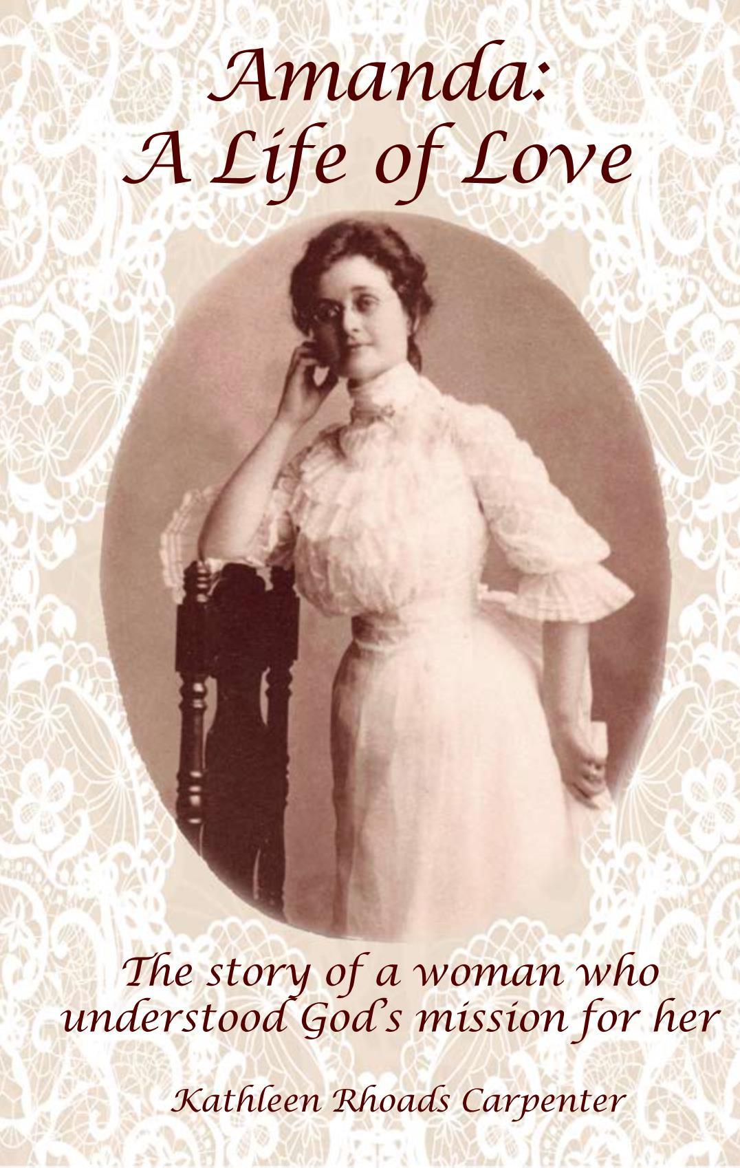 Amanda: A Life of Love by Kathleen Rhoads Carpenter | Goodreads