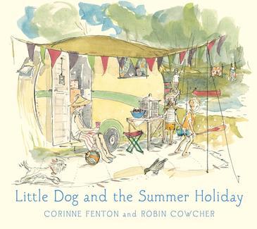 Little Dog and the Summer Holiday by Corinne Fenton | Goodreads