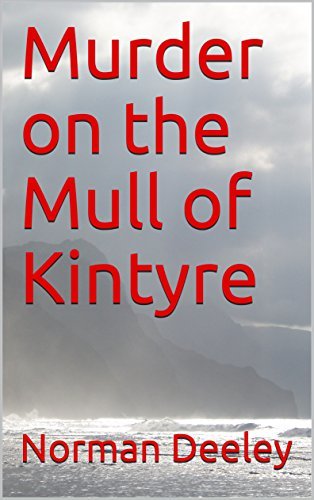 Murder on the Mull of Kintyre by Norman Deeley | Goodreads
