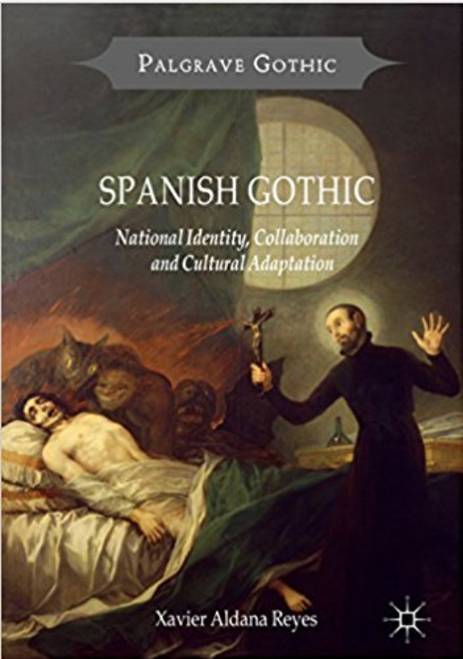 Spanish Gothic: National Identity, Collaboration and Cultural ...