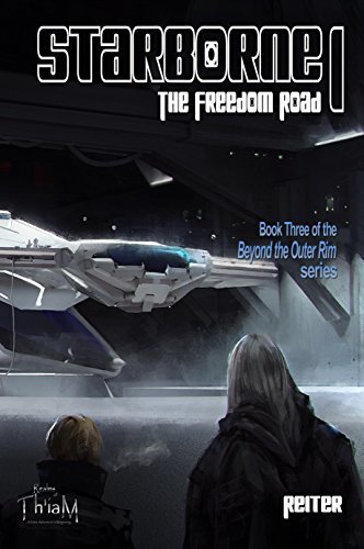 Starborne I: The Freedom Road (Beyond the Outer Rim Book 3) by Reiter | Goodreads