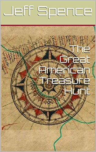 The Great American Treasure Hunt by Jeff Spence | Goodreads
