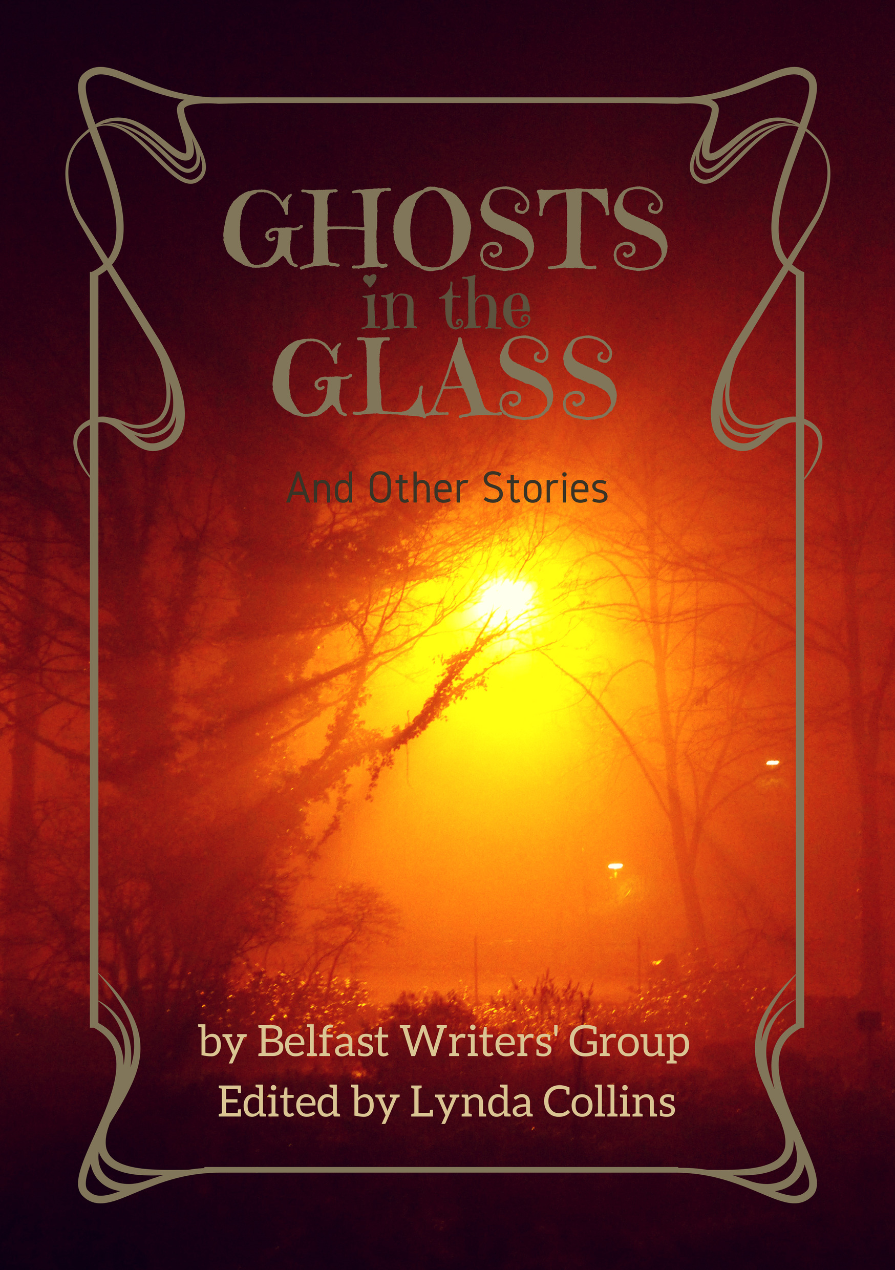 Ghosts in the Glass & Other Stories by Lynda Collins | Goodreads