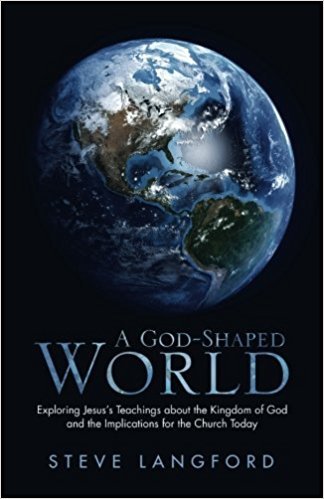 A God-Shaped World by Steve Langford | Goodreads
