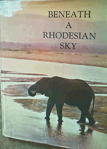Beneath a Rhodesian sky by Beverley Whyte | Goodreads