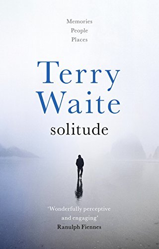 Solitude: Memories, People, Places by Terry Waite | Goodreads
