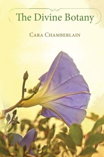 The Divine Botany by Cara Chamberlain | Goodreads