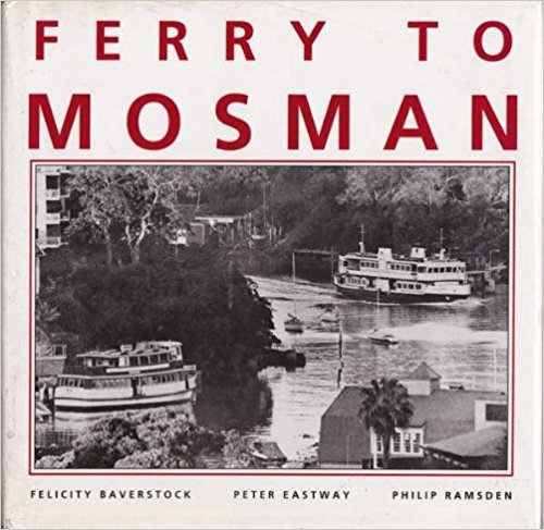 Ferry to Mosman by Felicity Baverstock | Goodreads