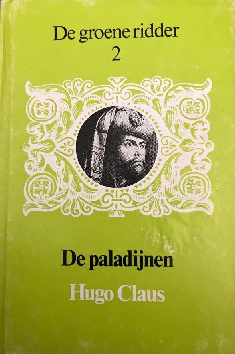 De groene ridder en de paladijnen (De groene ridder #2) by Hugo Claus ...