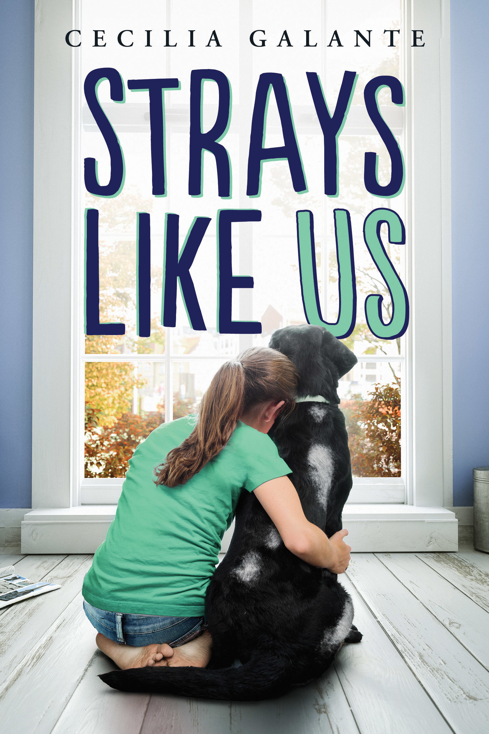 Strays Like Us by Cecilia Galante | Goodreads