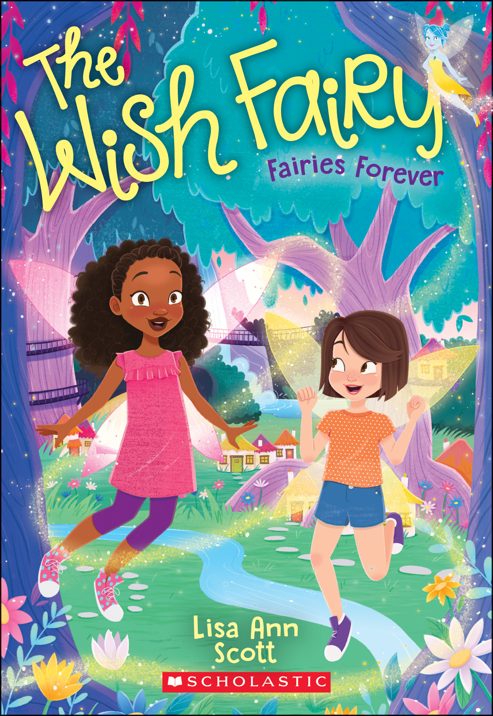 Fairies Forever (The Wish Fairy #4) (4) by Lisa Ann Scott | Goodreads