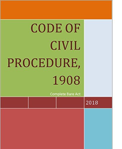 CODE OF CIVIL PROCEDURE, 1908 Kindle Edition by Ashutosh Mishra | Goodreads