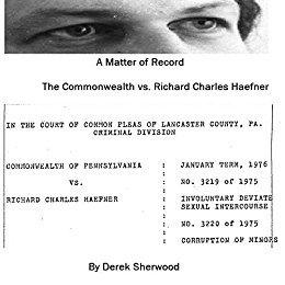 A Matter of Record: The Commonwealth Vs. Richard Charles Haefner by ...