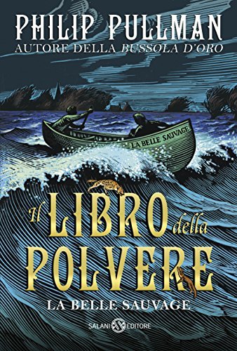 La Belle Sauvage (Il libro della polvere, #1) by Philip Pullman | Goodreads