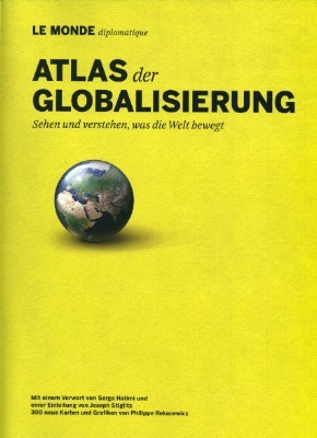 Atlas der Globalisierung by Le Monde diplomatique | Goodreads