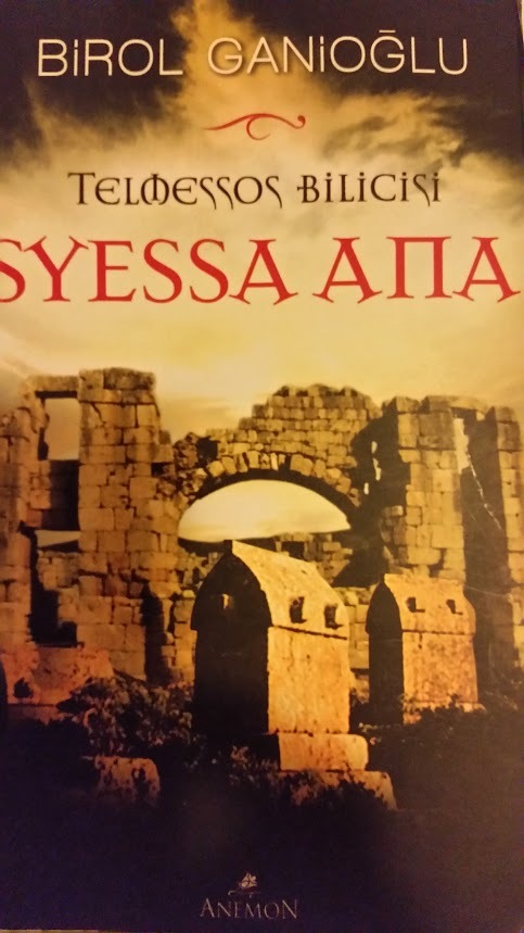 Telmessos Bilicisi Syessa Ana by Birol Ganioğlu | Goodreads