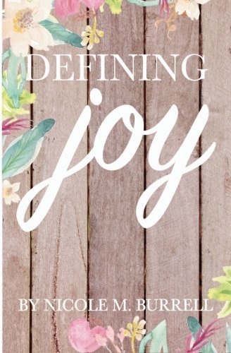 Defining Joy by Nicole M. Burrell | Goodreads