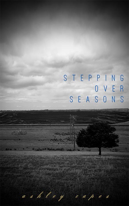 Stepping Over Seasons by Ashley Capes | Goodreads