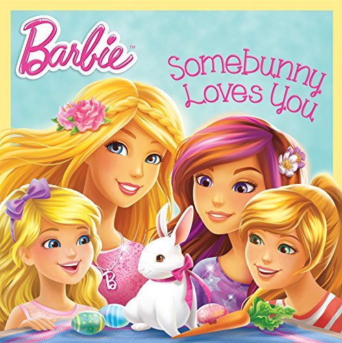 Somebunny Loves You (Barbie) (Pictureback(R)) by Mary Man-Kong | Goodreads