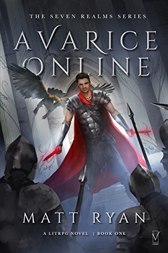 Avarice Online (The Seven Realms #1) by Matt Ryan | Goodreads