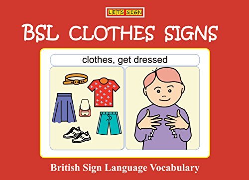BSL CLOTHES SIGNS: British Sign Language Vocabulary by Cath Smith ...
