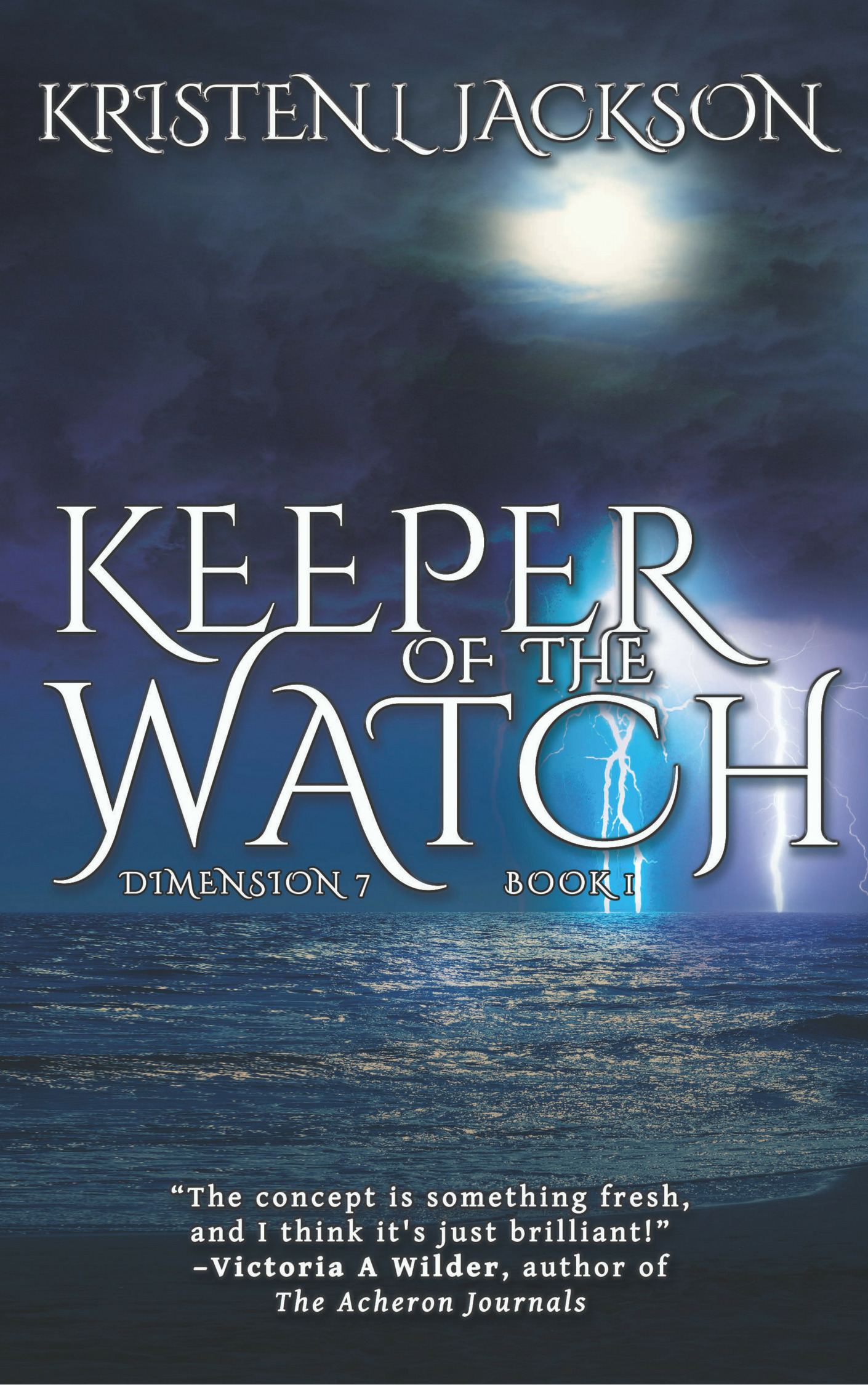Keeper of the Watch (Dimension 7 #1) by Kristen L. Jackson | Goodreads