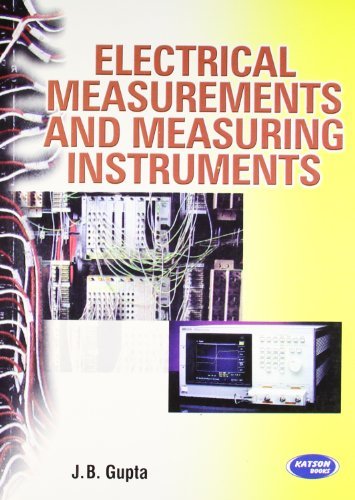 Electrical Measurements And Measuring Instruments by J.B. Gupta | Goodreads