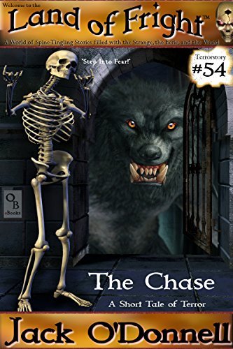 The Chase: A Short Tale of Terror by Jack O'Donnell | Goodreads