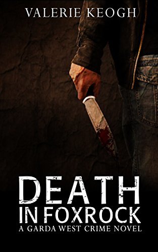 Death in Foxrock (Garda West #4) by Valerie Keogh | Goodreads