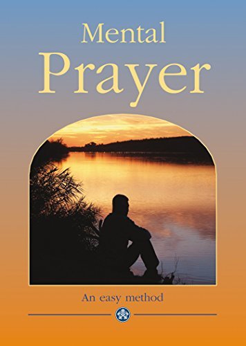 Mental Prayer: An easy method (Devotional) by Bertrand Wilberforce | Goodreads