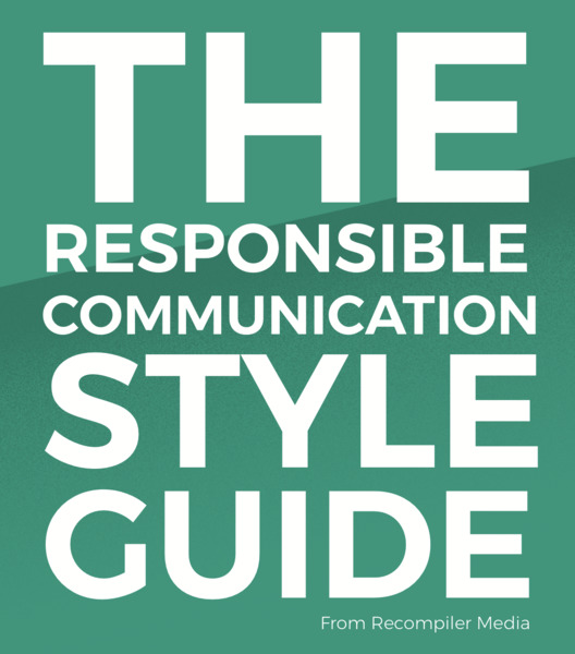 The Responsible Communication Style Guide by Audrey Eschright | Goodreads