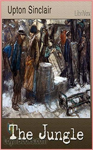 The Jungle [Whites fine edition] (Annotated) by Upton Sinclair | Goodreads