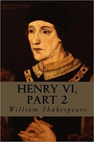 Henry VI, Part 2 by William Shakespeare | Goodreads