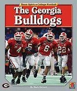 The Georgia Bulldogs (Team Spirit: College Football) by Mark Stewart ...