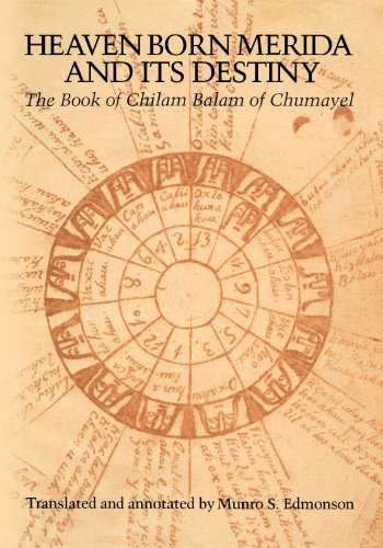 Heaven Born Merida and Its Destiny: The Book of Chilam Balam of ...