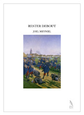 rester debout by Joël Meyniel | Goodreads